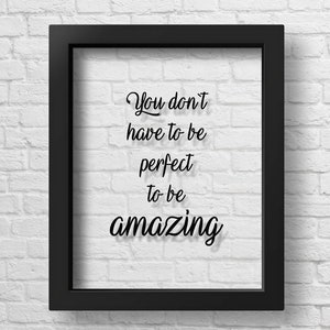 TRANSPARENT You Don't Have to Be Perfect to Be Amazing Girl Motivation ...