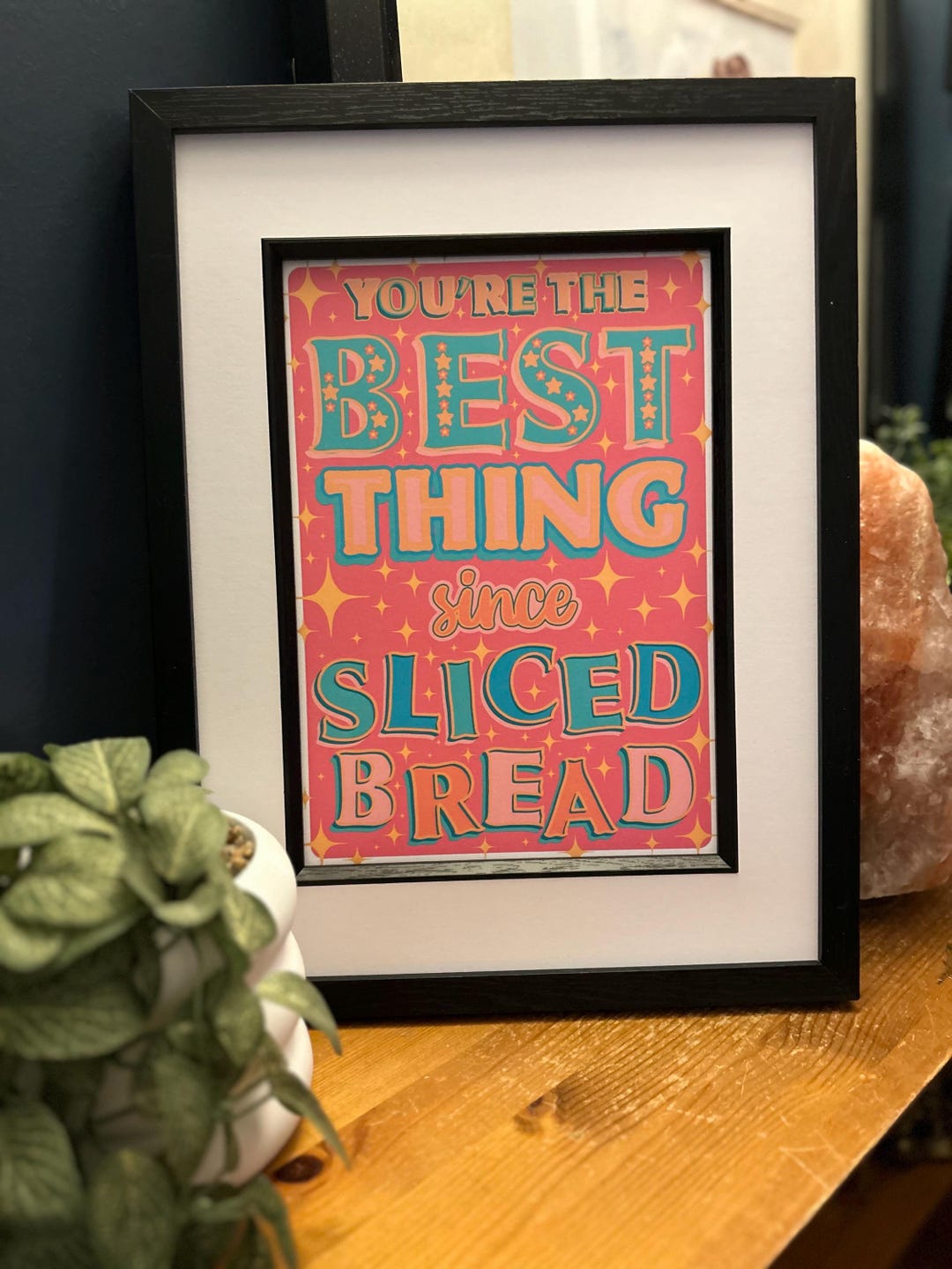 You’re the Best Thing Since Sliced Bread Art Print British Saying ...