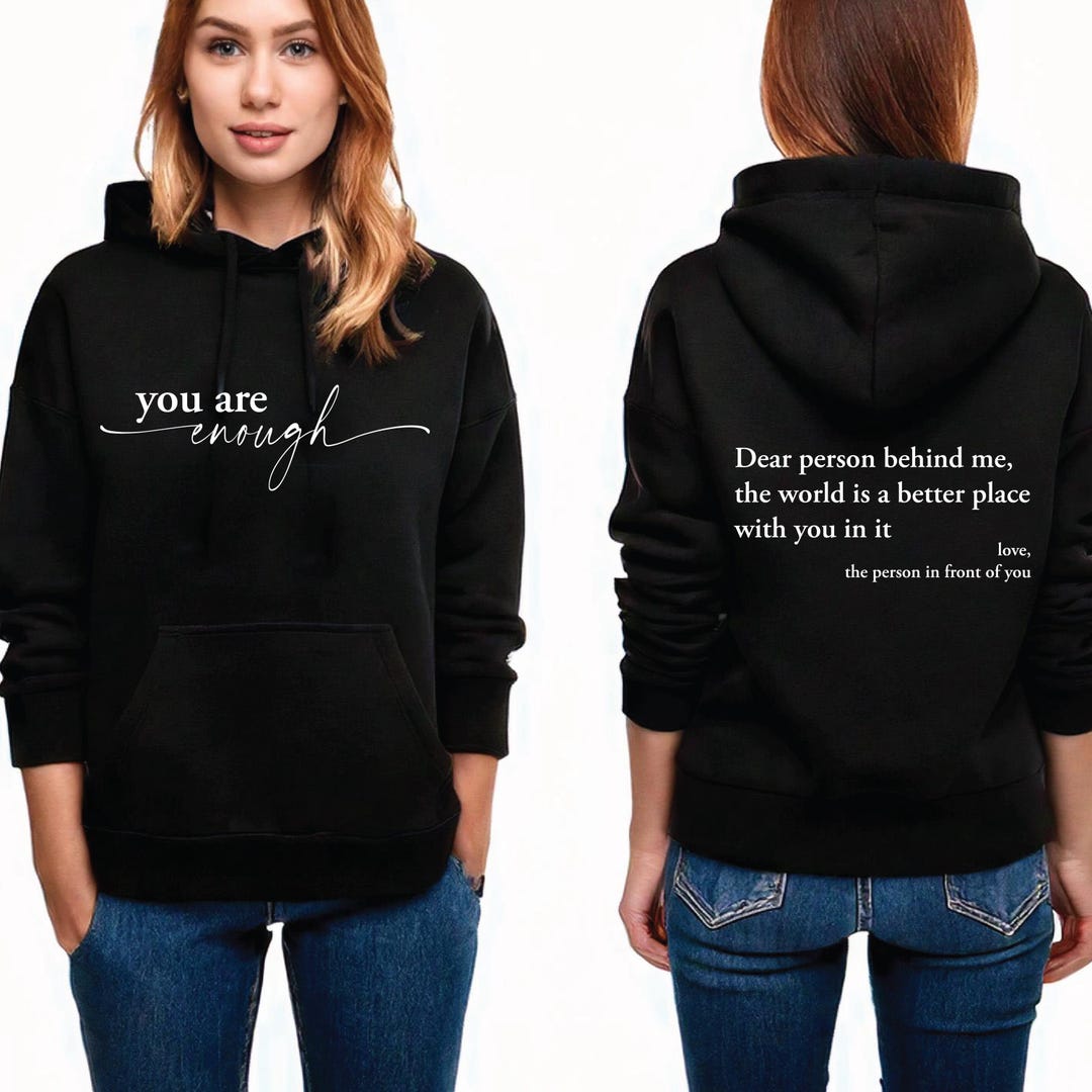 Dear Person Behind Me, You Are Enough Hoodie, Mental Health Awareness ...
