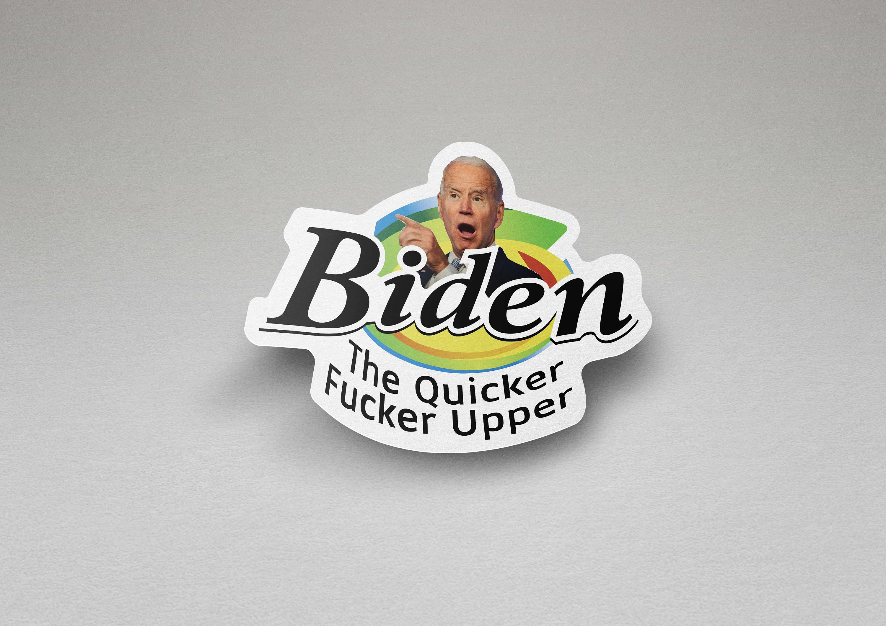 Joe Biden the Quicker Fucker Upper Sticker Decal FREE - Etsy