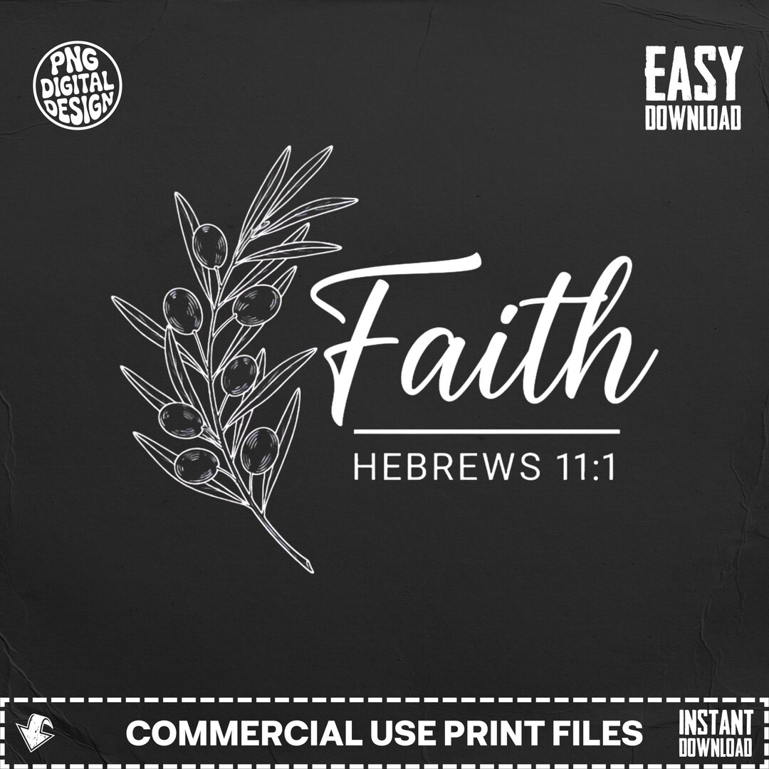 Faith Hebrews 11:1, Bible Verse PNG Digital, Christian Olive Branch ...