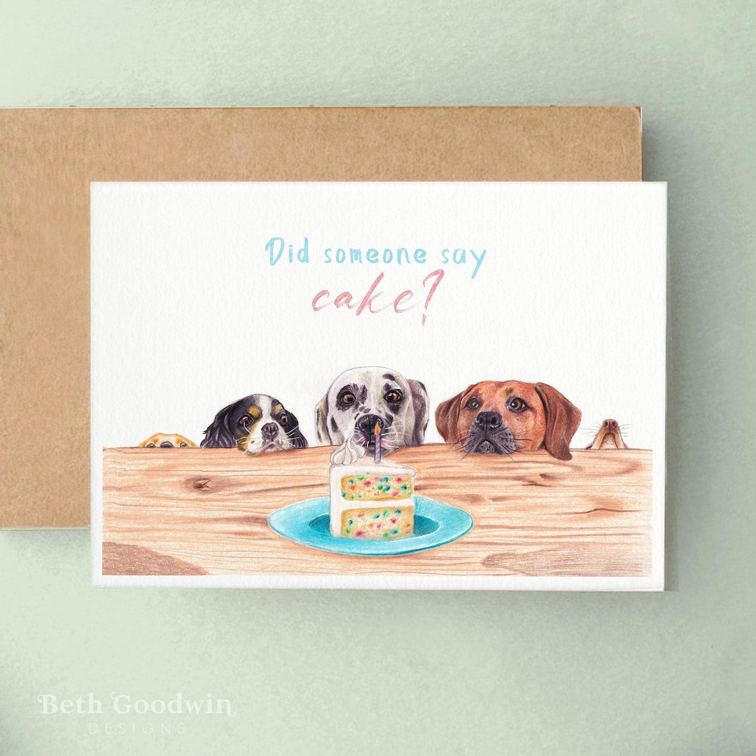 Did Someone Say Cake? Funny Dog Birthday Card With Dalmatian, Labrador ...