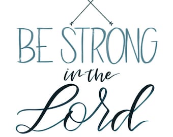 Be Strong in the Lord Little Man Printable Art, Boy Nursery Wall Art ...