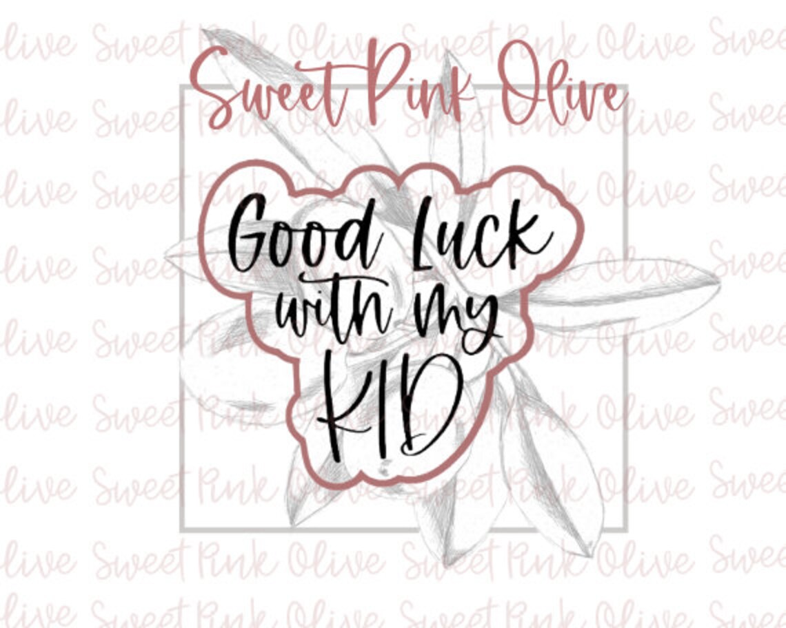 Good Luck With My Kid Cookie Cutter And/or Stencil Great for - Etsy
