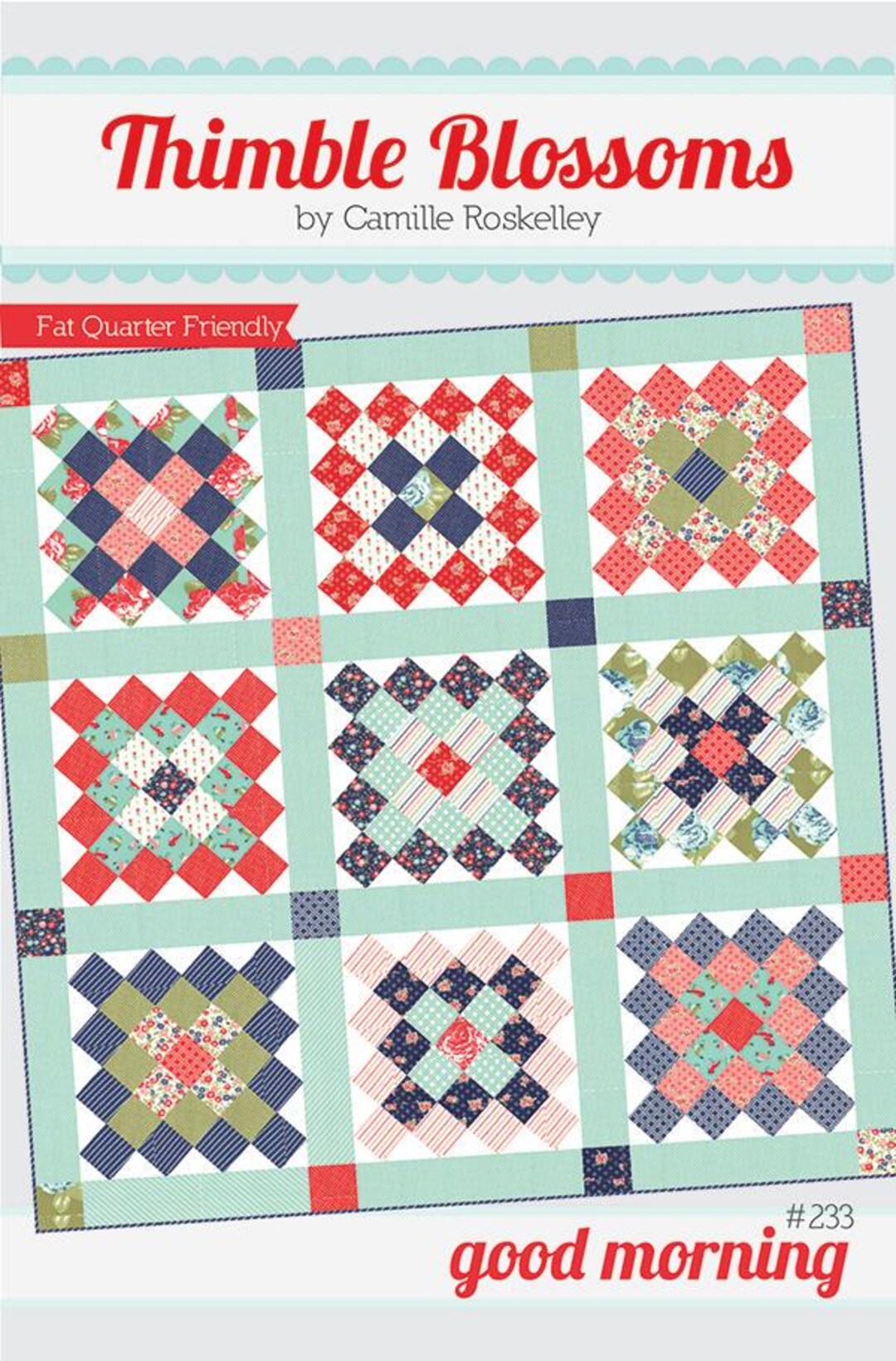 Good Morning Quilt Pattern by Camille Roskelley for Thimble Blossoms - Etsy