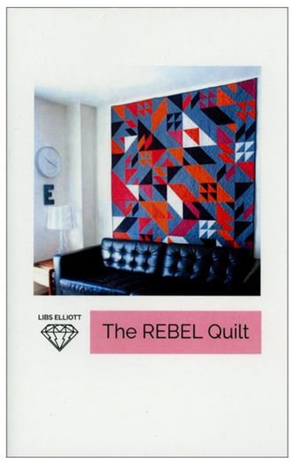 The Rebel Quilt Pattern by Libs Elliott - Etsy