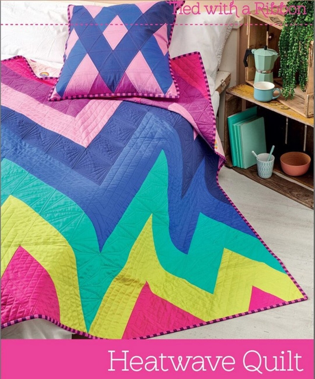 Heatwave Quilt Pattern From Tied With A Ribbon - Etsy