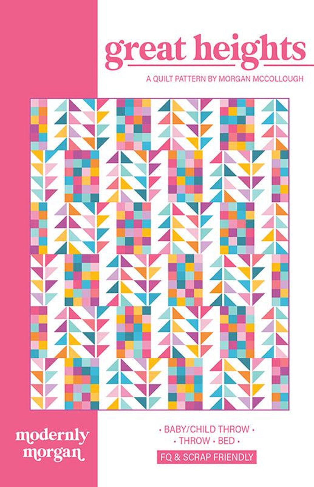Great Heights Quilt Pattern by Morgan Mccollough of Modernly Morgan - Etsy