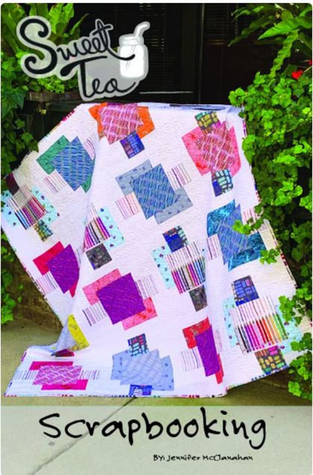 Scrapbooking Quilt Pattern by Jennifer Mcclanahan From Sweet Tea ...