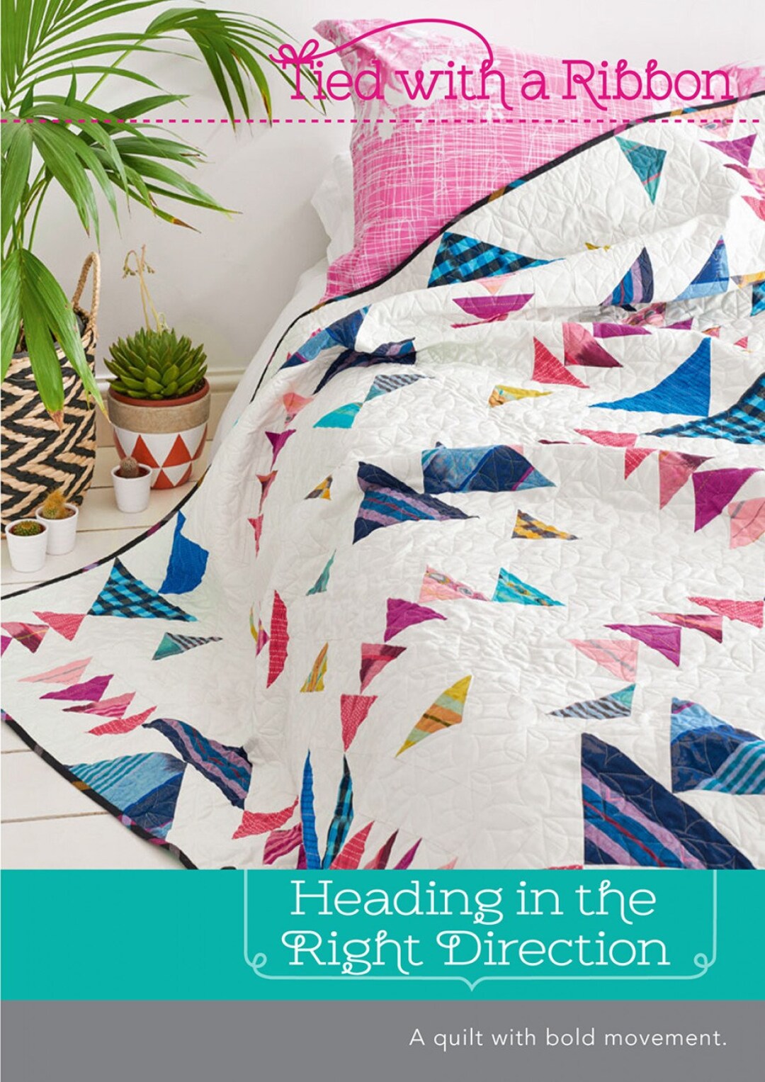 Heading in the Right Direction Quilt Pattern From Tied With a Ribbon - Etsy
