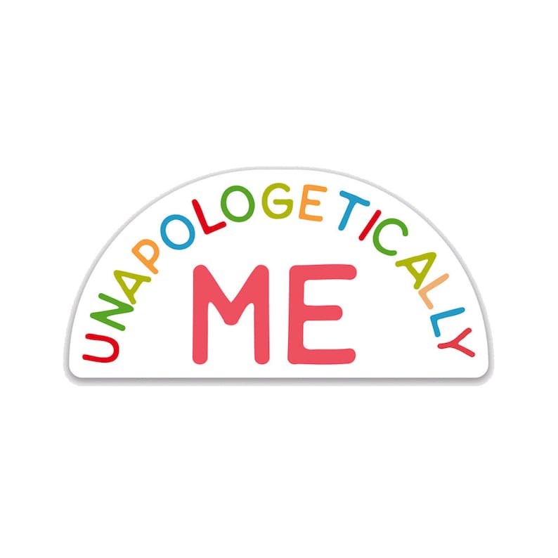 Unapologetically Me Sticker - Etsy