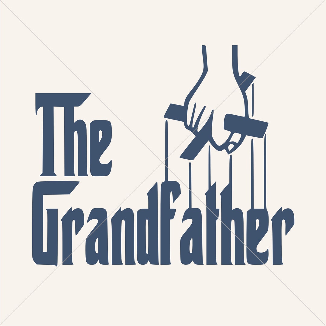 The Grandfather / Custom Design SVG File / Cricut / Silhouette ...