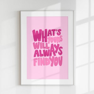 What's Yours Will Always Find You Digital Wall Art Print, Trendy Wall ...