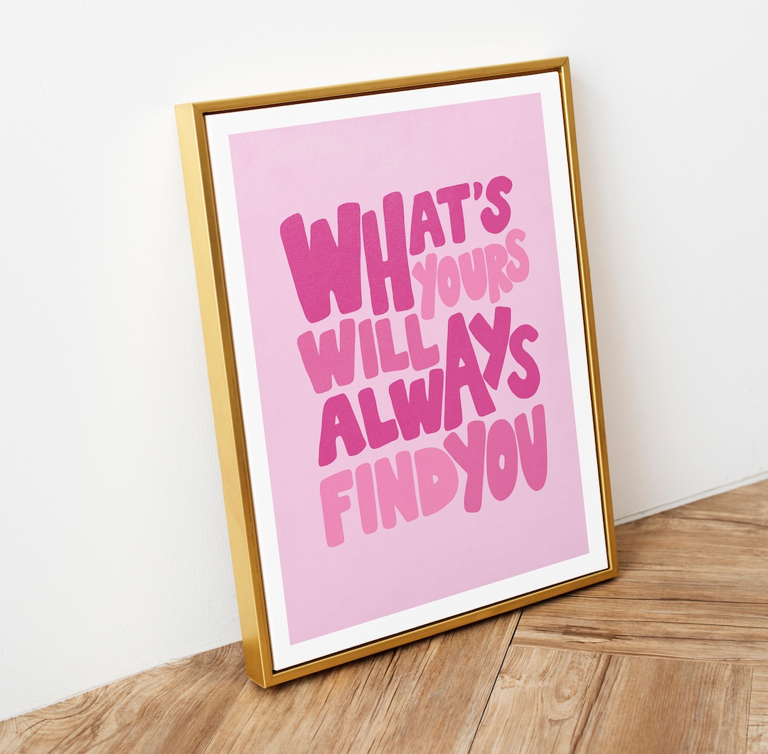 What's Yours Will Always Find You Digital Wall Art Print, Trendy Wall ...