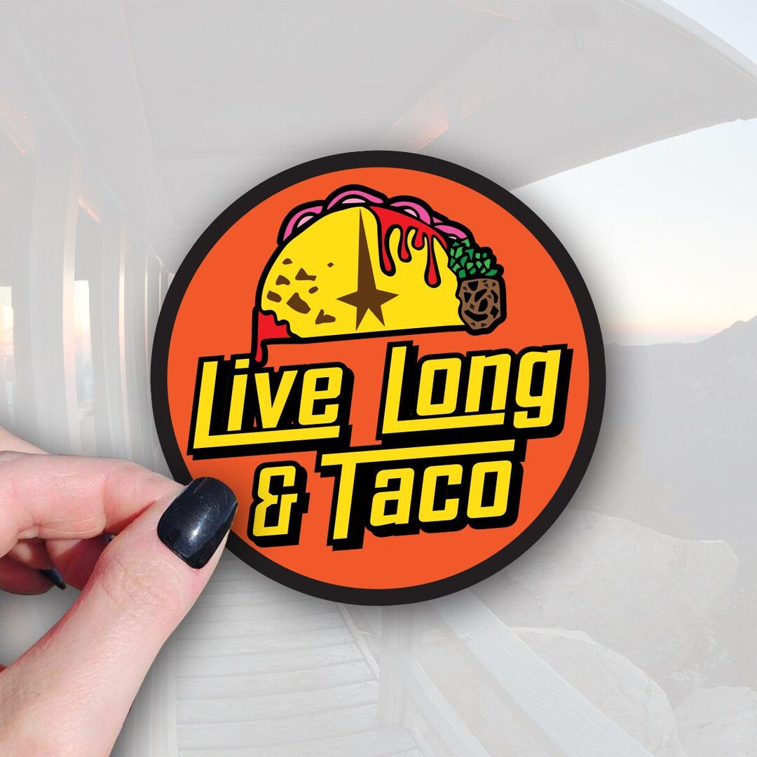 Live Long and Taco Sci-fi Sticker: Waterproof Vinyl, 3in Decal - Etsy