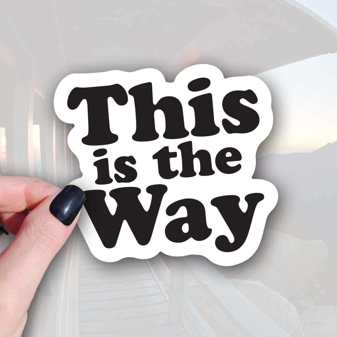 Star Wars Decal: This is the Way Quote - Waterproof Vinyl Sticker - Etsy