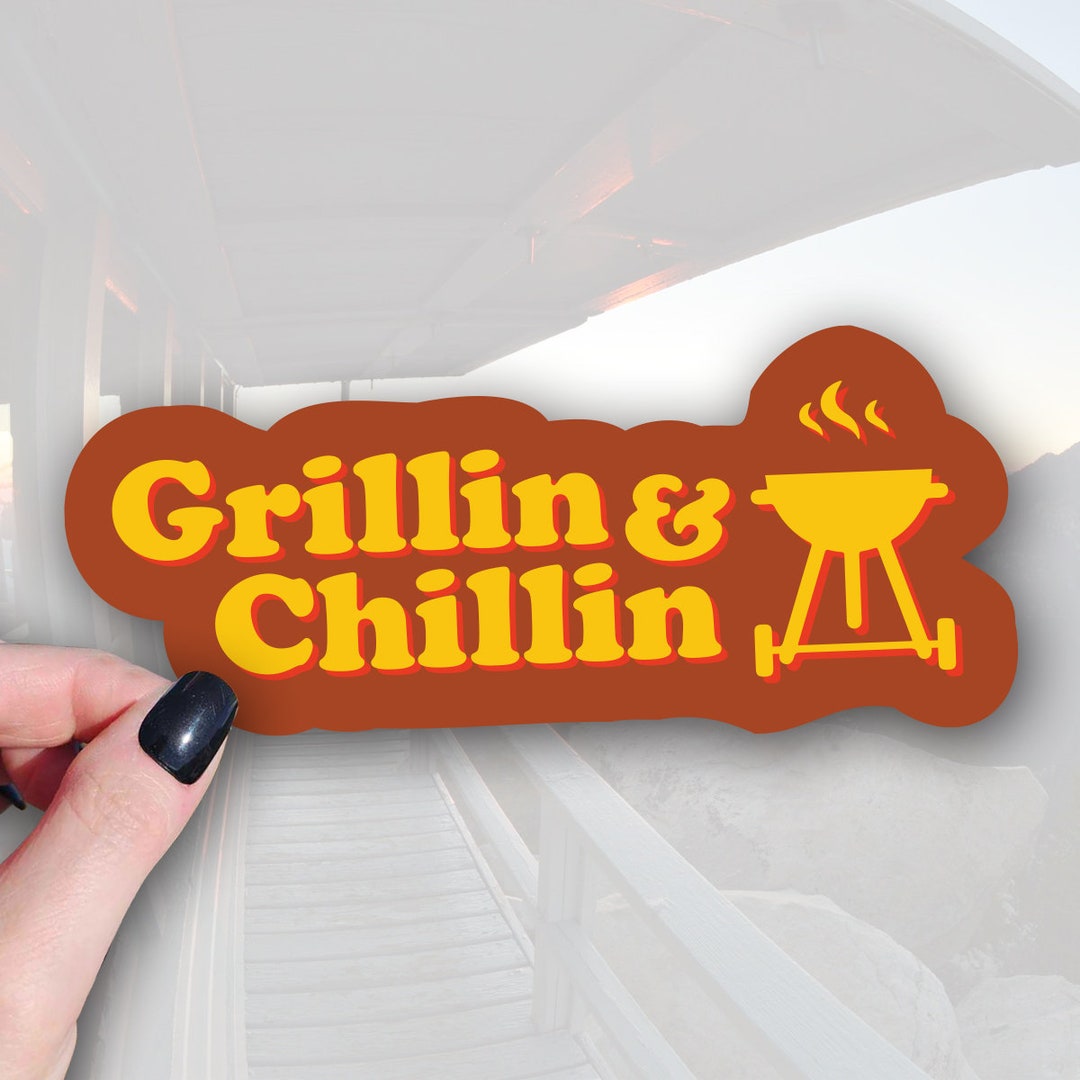 Chillin Grillin Sticker - BBQ Vinyl Waterproof Sticker - Barbecue Gifts ...