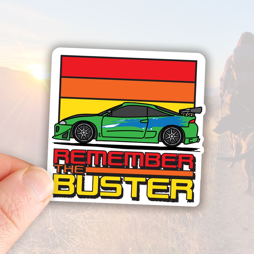 Remember the Buster Sticker Paul Walker/brian - Etsy