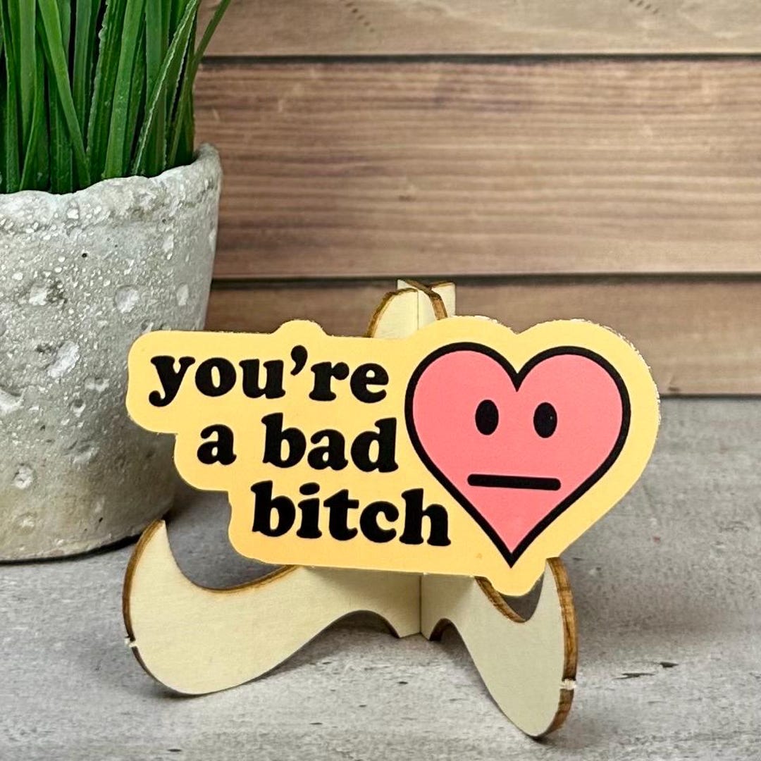 Badass Heart Sticker, Motivational Quote ('you're a Bad Bitch') (3in ...