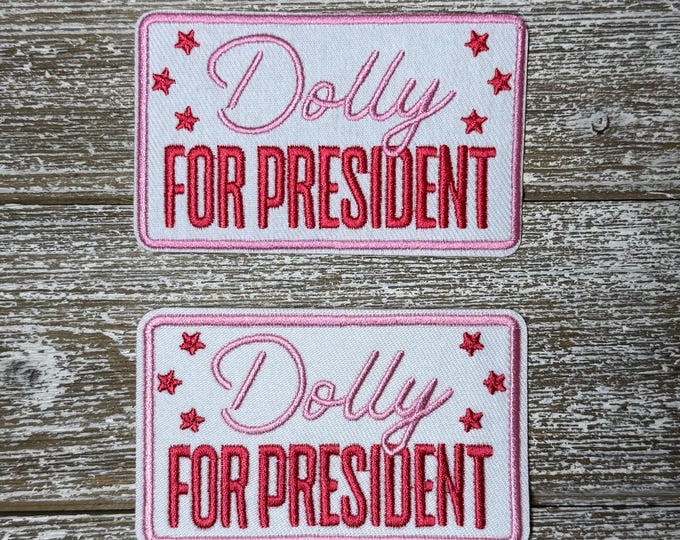 Dolly for President Iron on Patch - Etsy