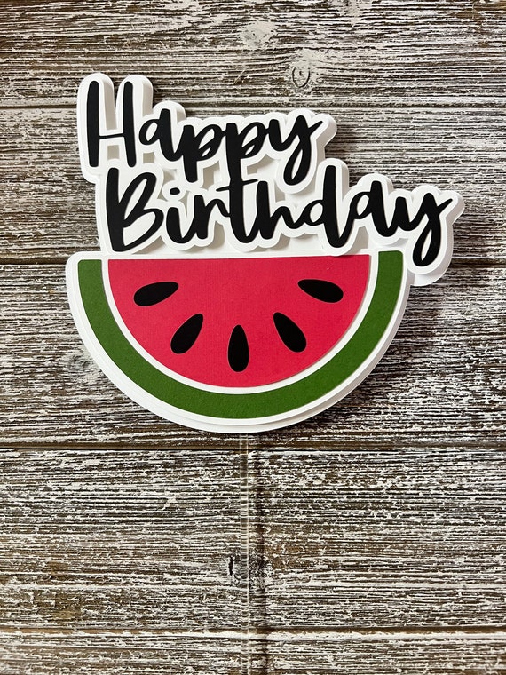 Happy Birthday Watermelon
