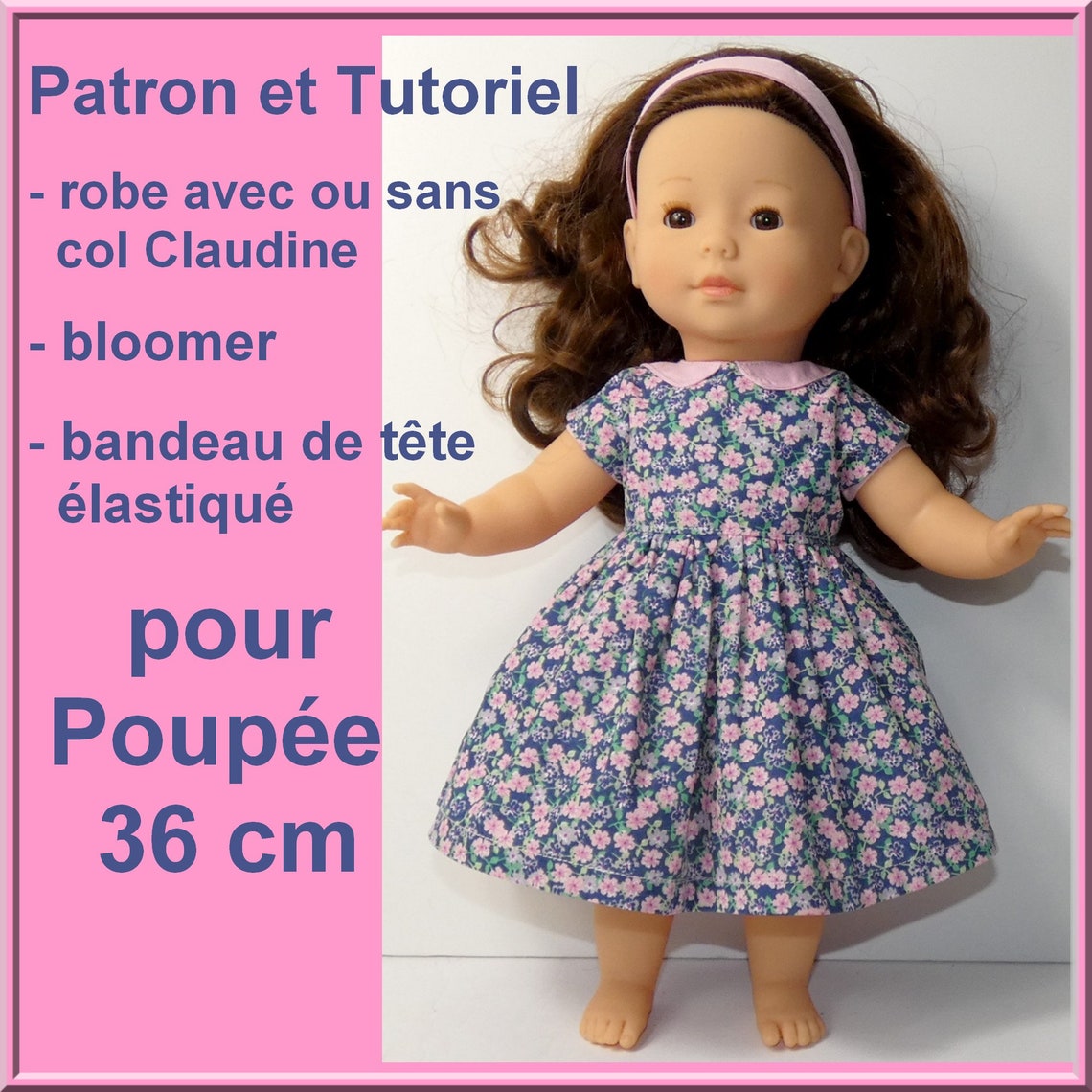 Poupée 36 cm, patron et tutoriel robe et bloomer pour poupée 36 cm, DIY couture pour Ma Corolle ...