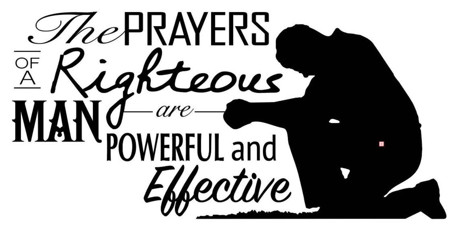 Prayers of A Righteous Man .svg Vinyl Cut File - Etsy