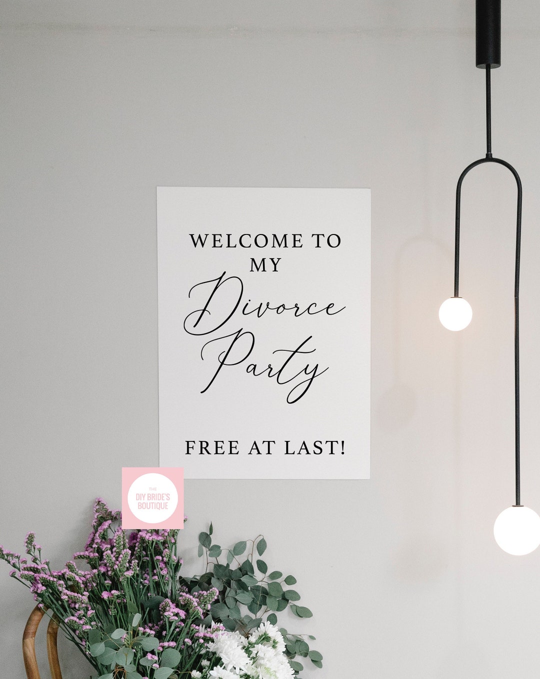 Printable 'welcome to My Divorce Party, Free at Last' Sign // PDF, PNG ...