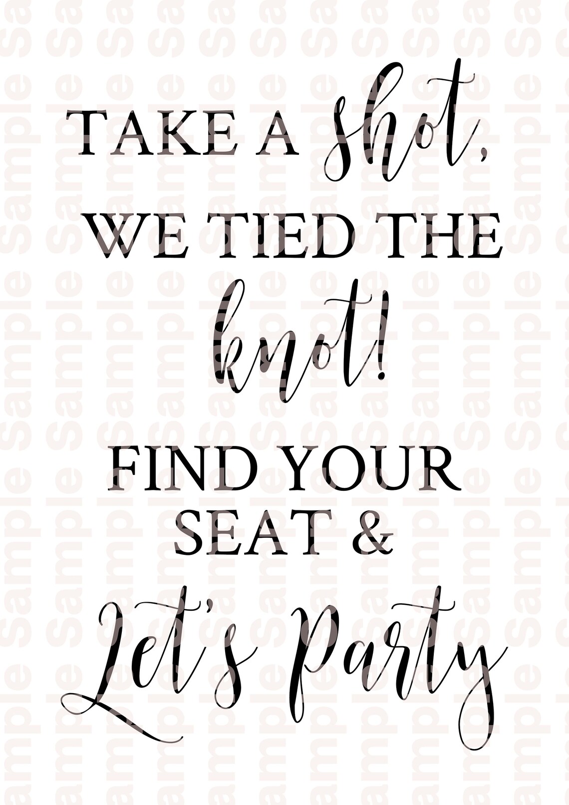 Printable 'take a Shot, We Tied the Knot' PNG/SVG Cutting File // PDF ...