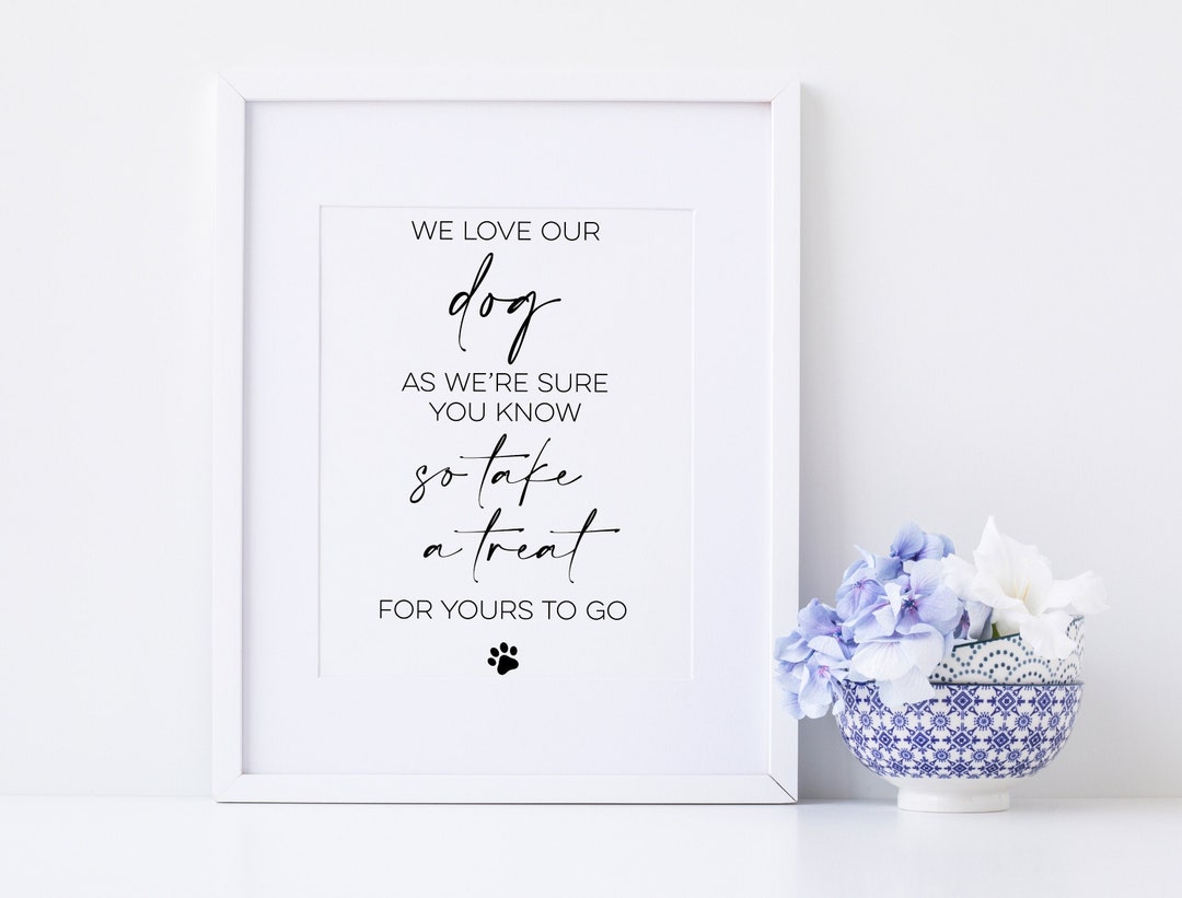 Printable We Love Our Dog Sign Minimalist Handwritten Style // Digital ...