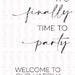 Printable It's Finally Time to Party Postponed Wedding Sign 2021 ...