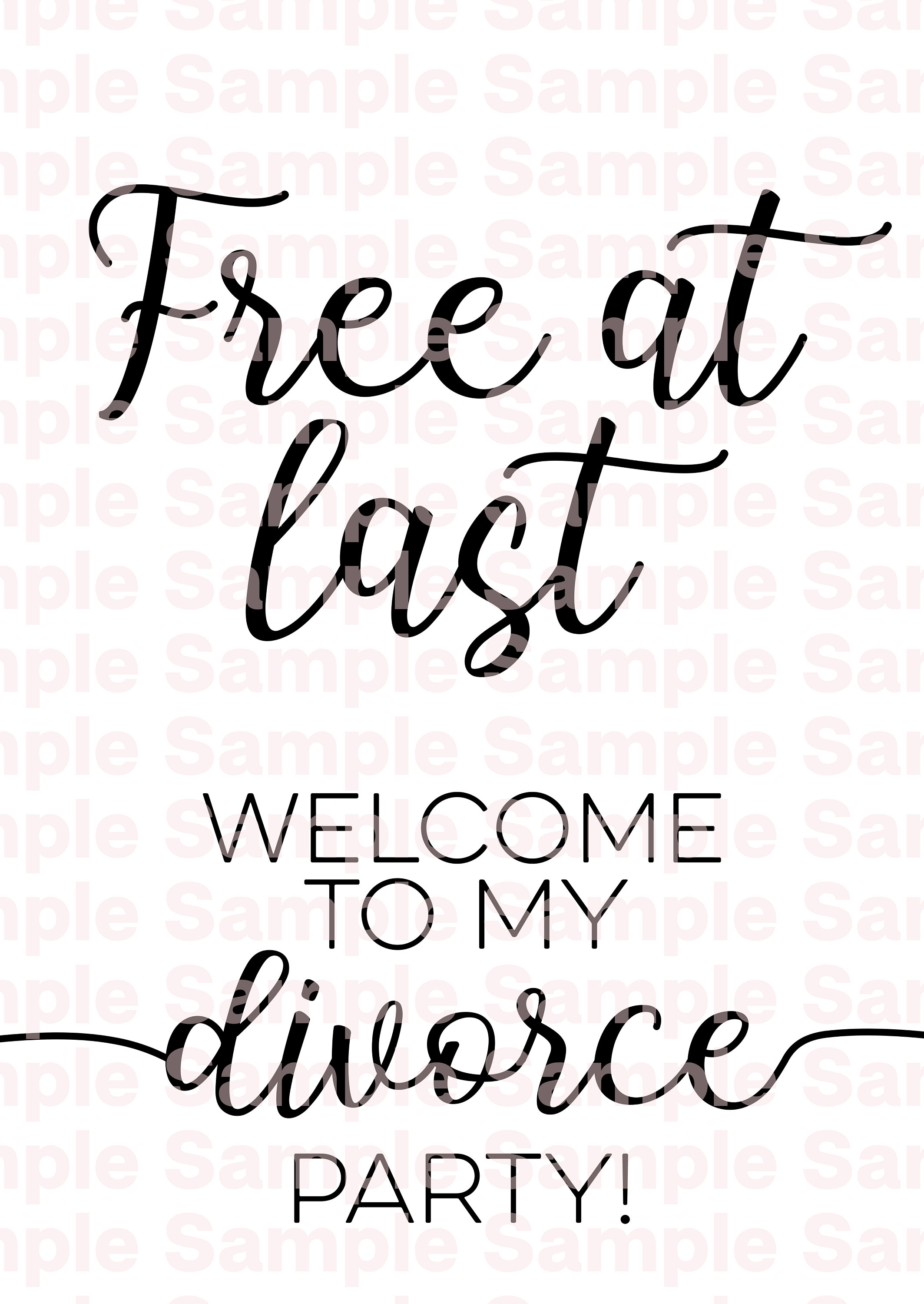 Home Décor Printable 'Free At Last Welcome To My Divorce Party' Sign ...