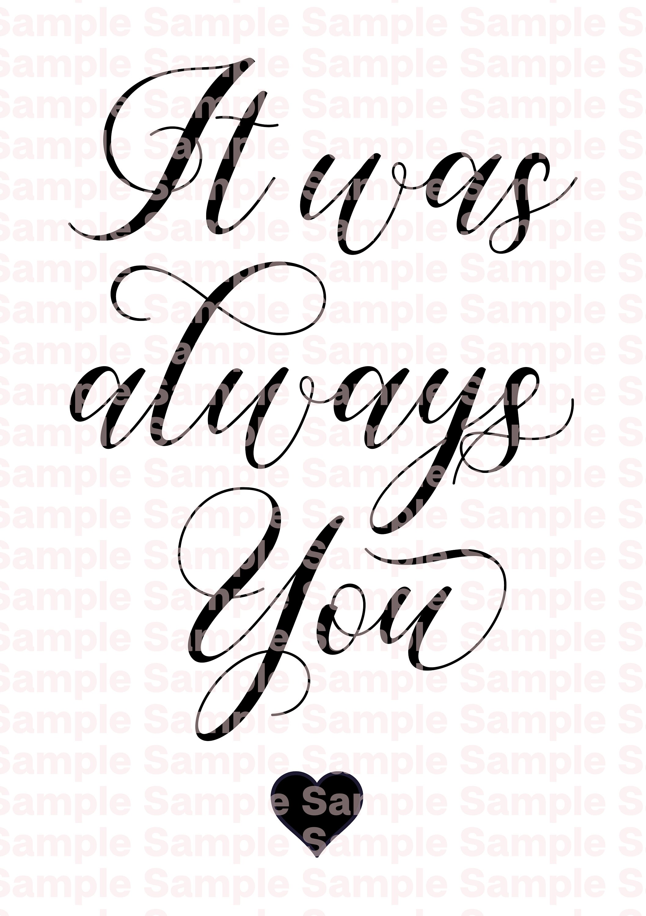 Printable It Was Always You Quote Sign // PNG/SVG Cutting File // PDF ...