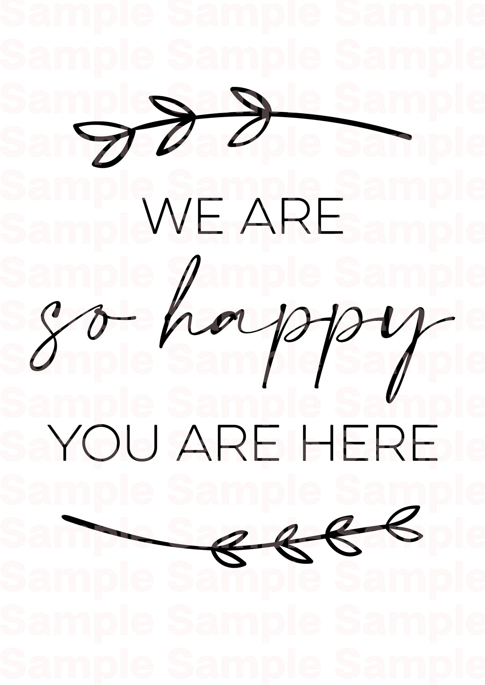 Printable We Are so Happy You Are Here Minimal Design // Digital PDF ...