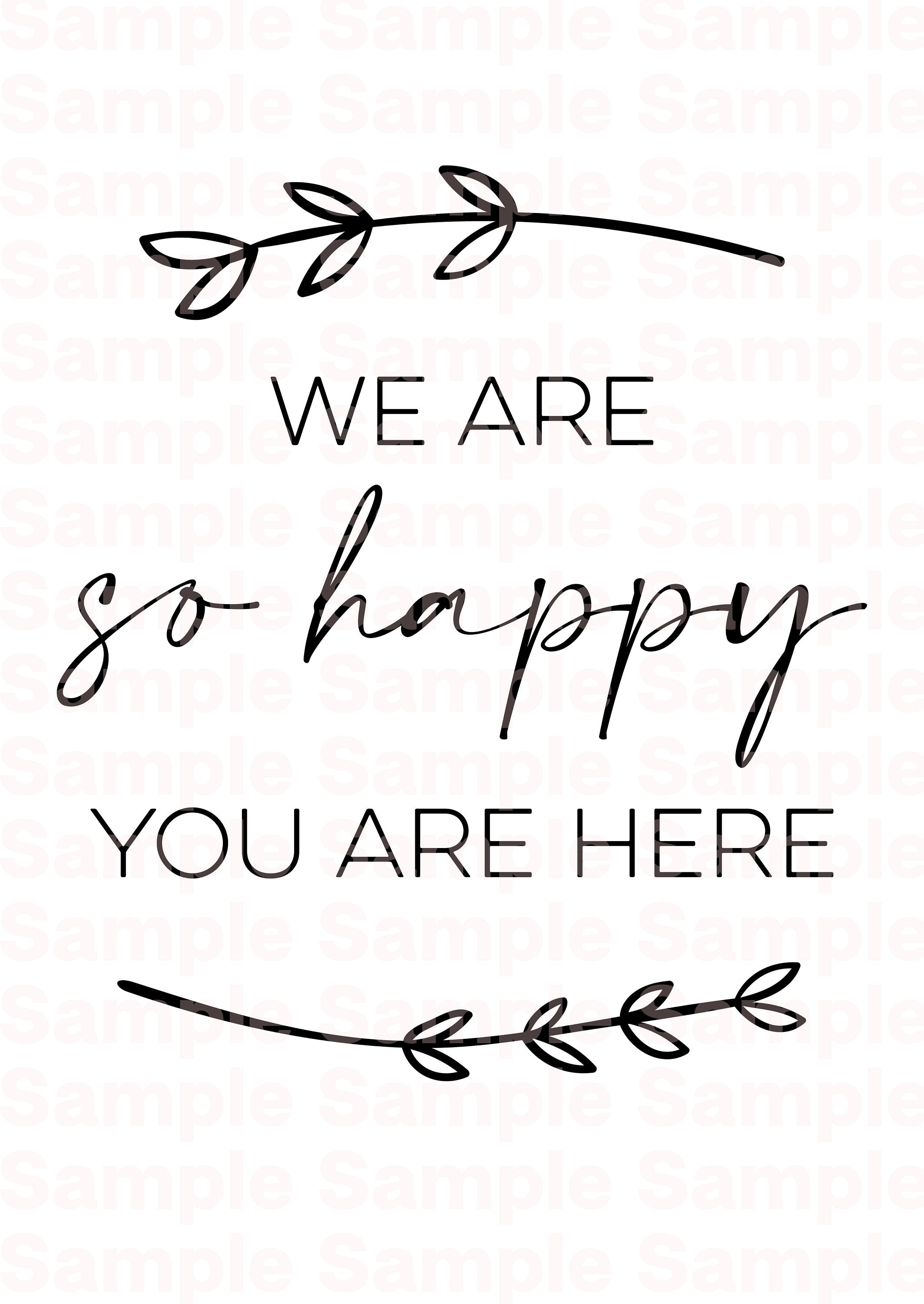 Printable We Are So Happy You Are Here Minimal Design // | Etsy