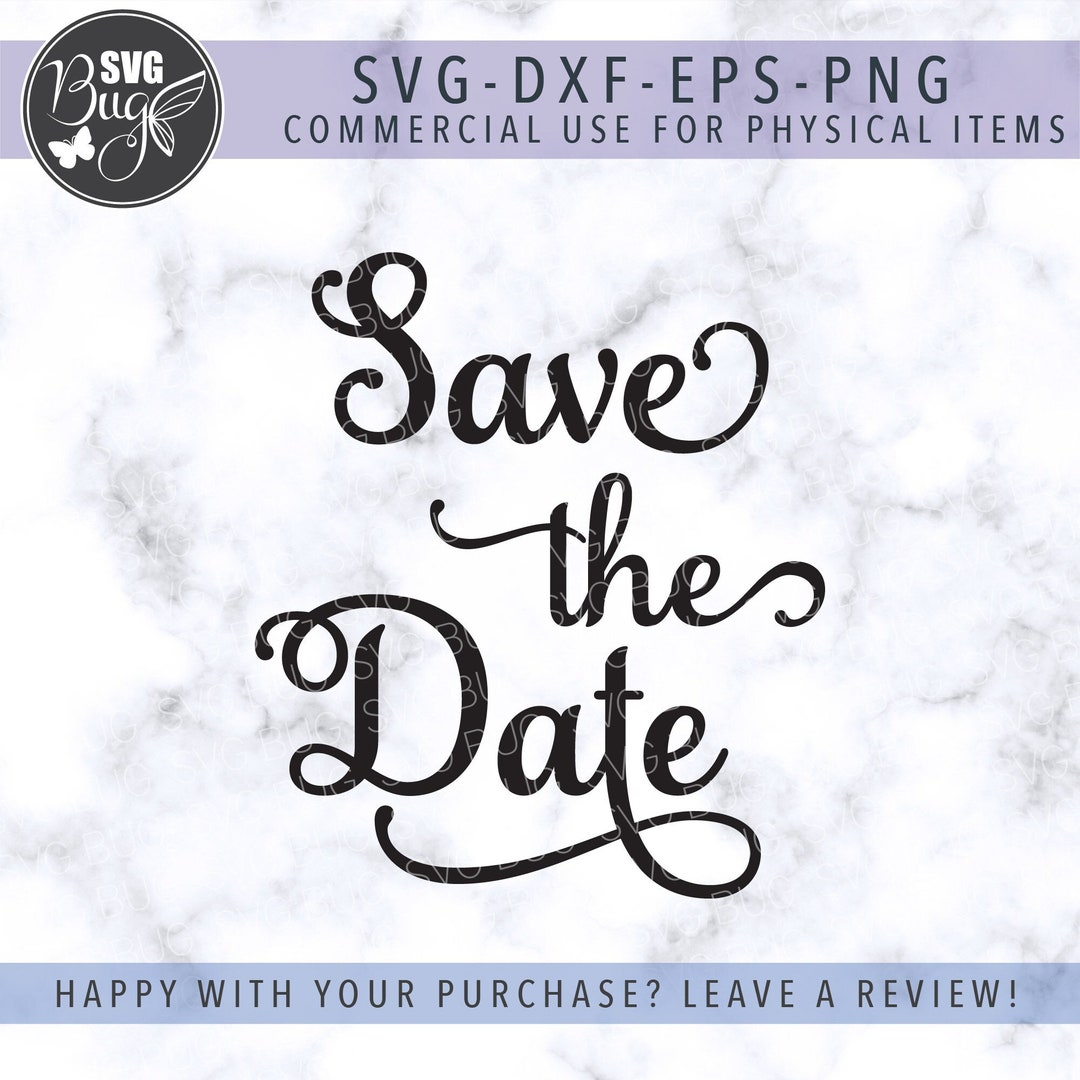 Save the Date SVG File Wedding SVG File Engagement SVG File - Etsy