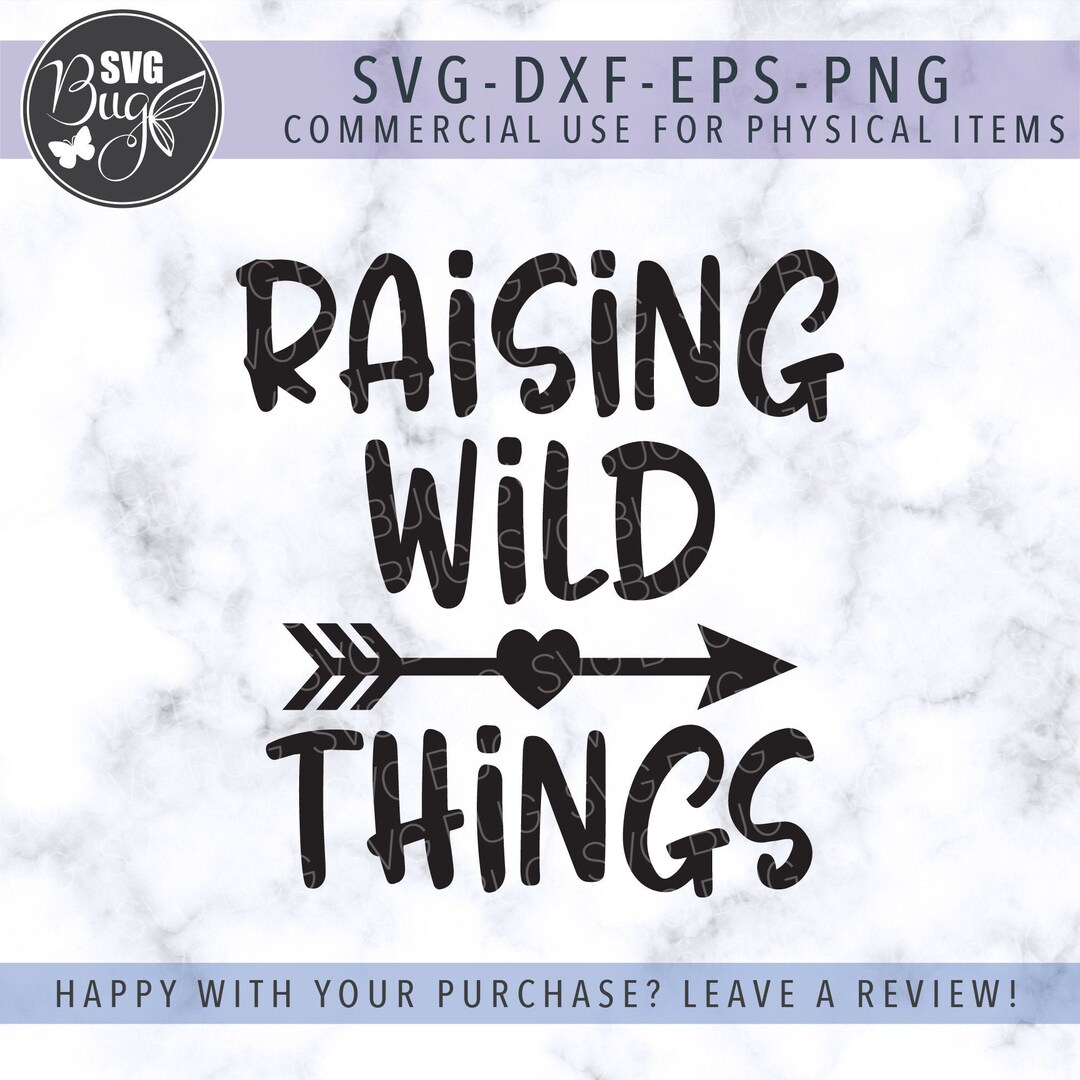 Raising Wild Things Svg File, Baby Svg, Toddler Svg, Mom Life Svg ...