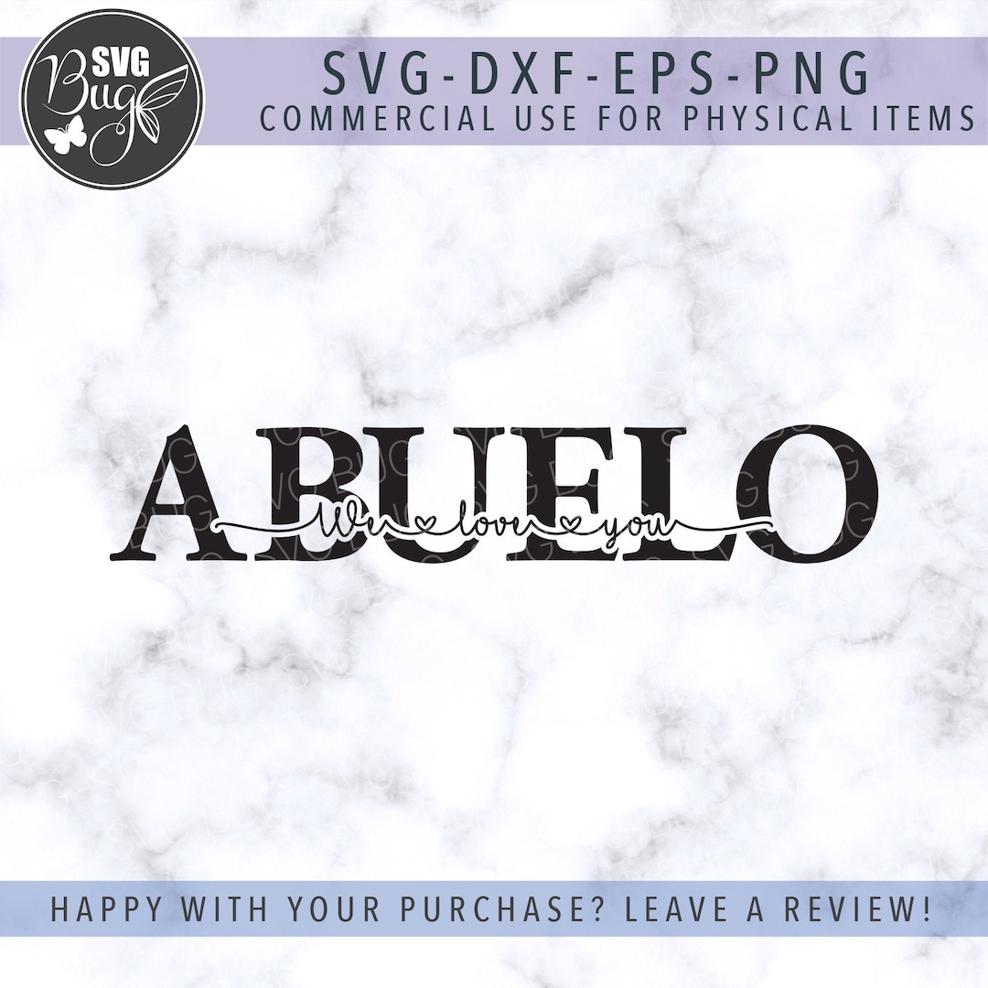 We Love You Abuelo SVG File, Abuelo SVG File, Father's Day SVG File ...