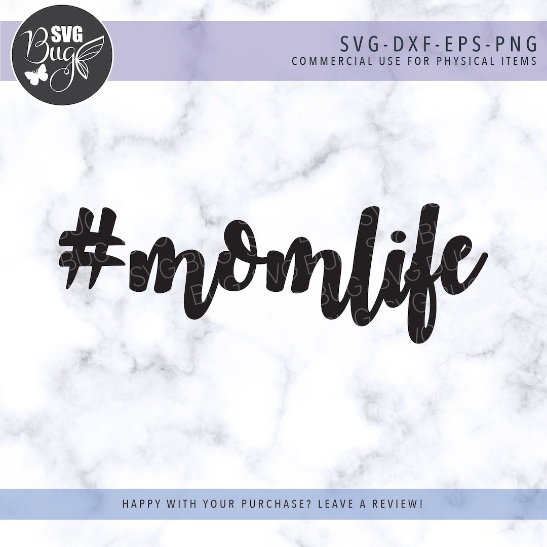 Momlife Svg File, #momlife Svg File, Mother's Day Svg File, Mom Svg ...