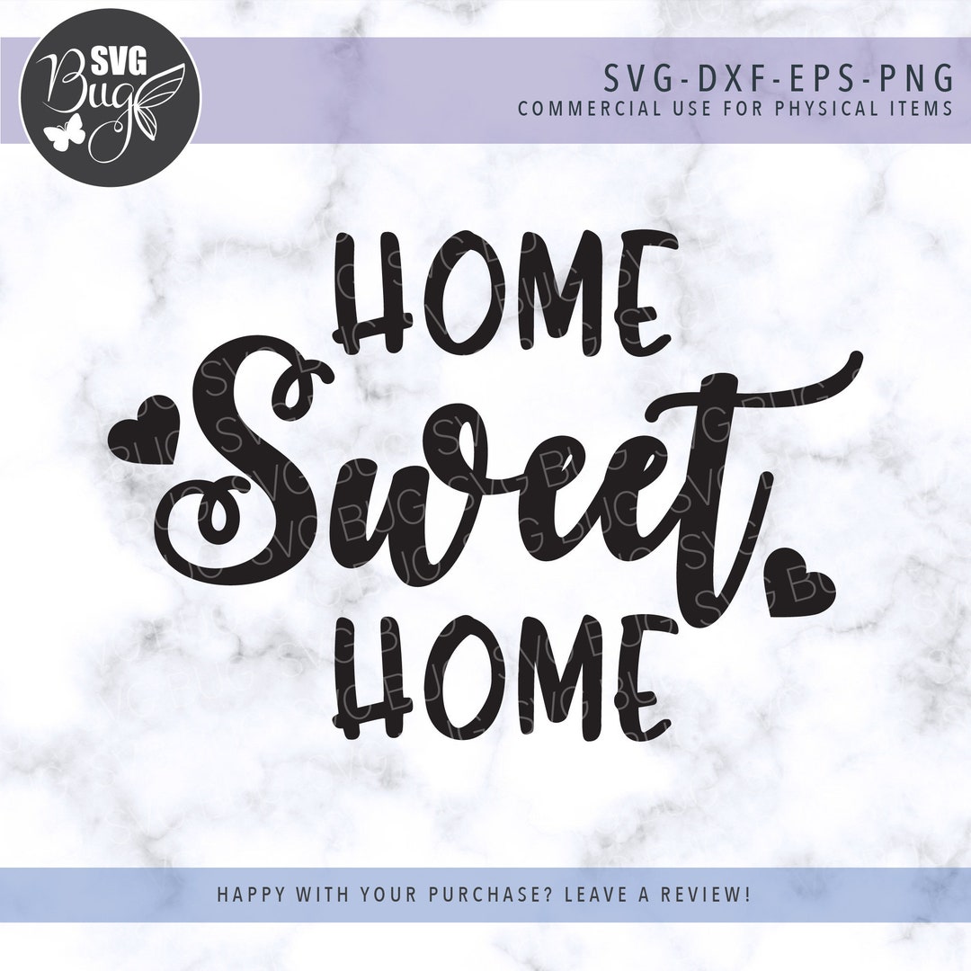 Home Sweet Home Svg File, Home Decor Svg, Sign Svg - Etsy