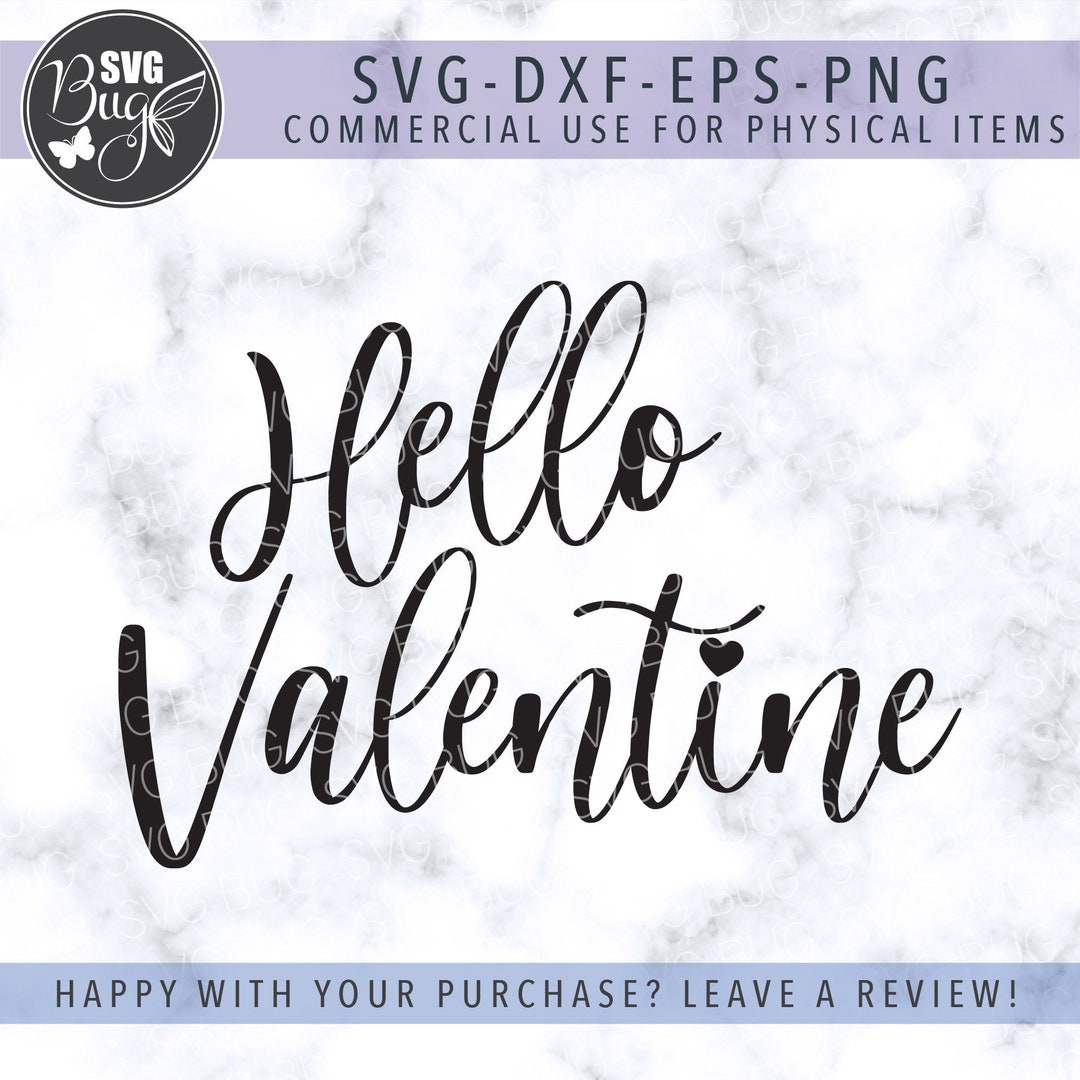 Hello Valentine SVG File, Valentine's Day SVG File, Valentine's Day ...