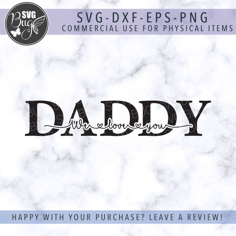We Love You Daddy SVG file Daddy SVG File Father's Day | Etsy