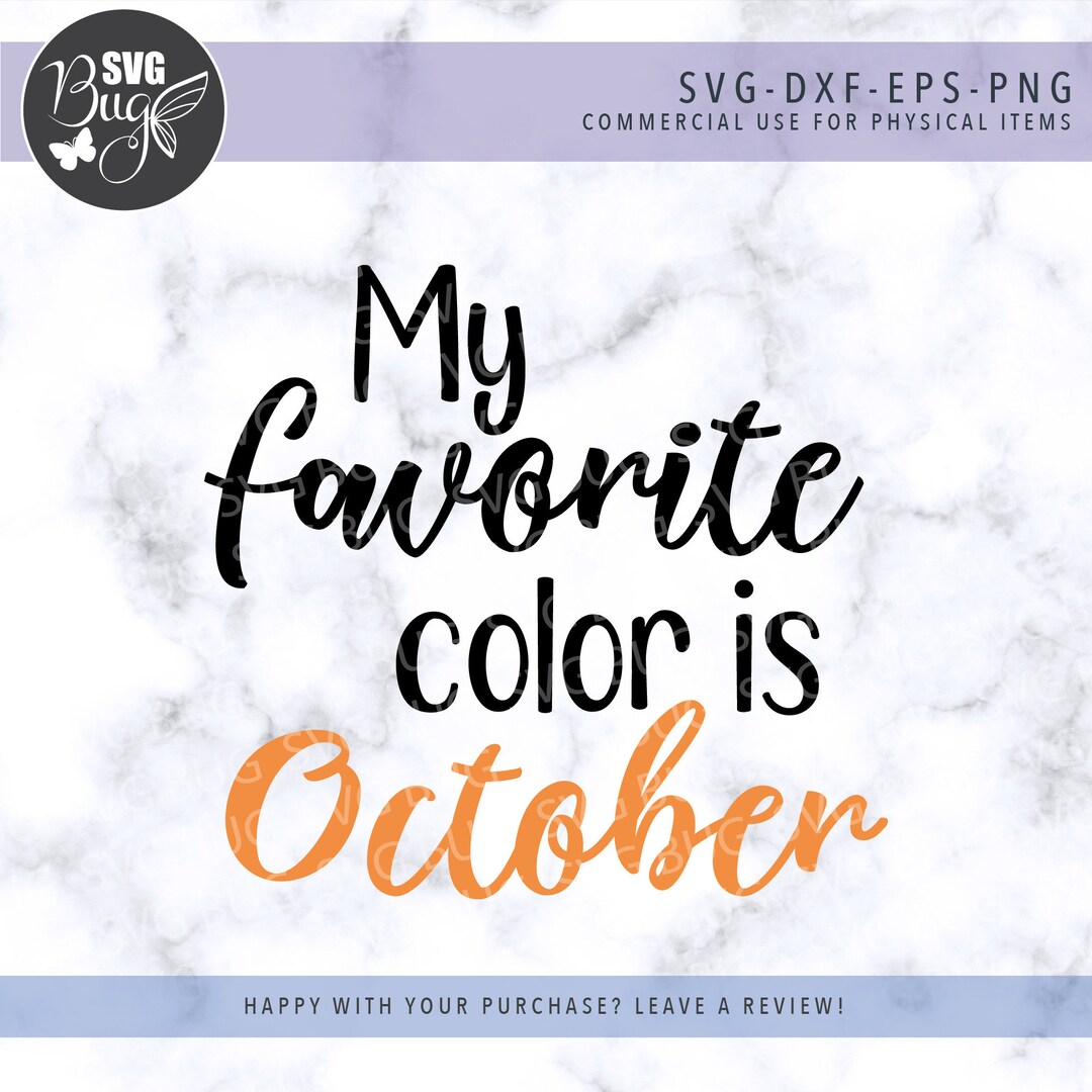 My Favorite Color is October Svg File Fall Svg File T-shirt - Etsy