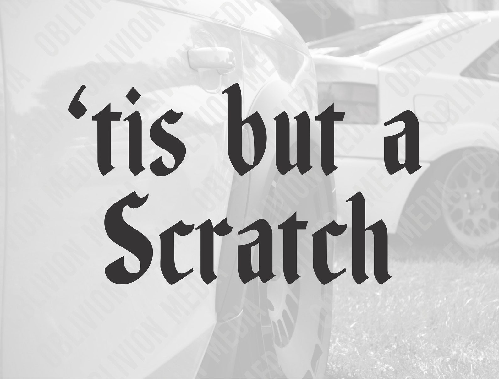 Tis but a scratch Decal Auto bumper sticker Race JDM Funny | Etsy