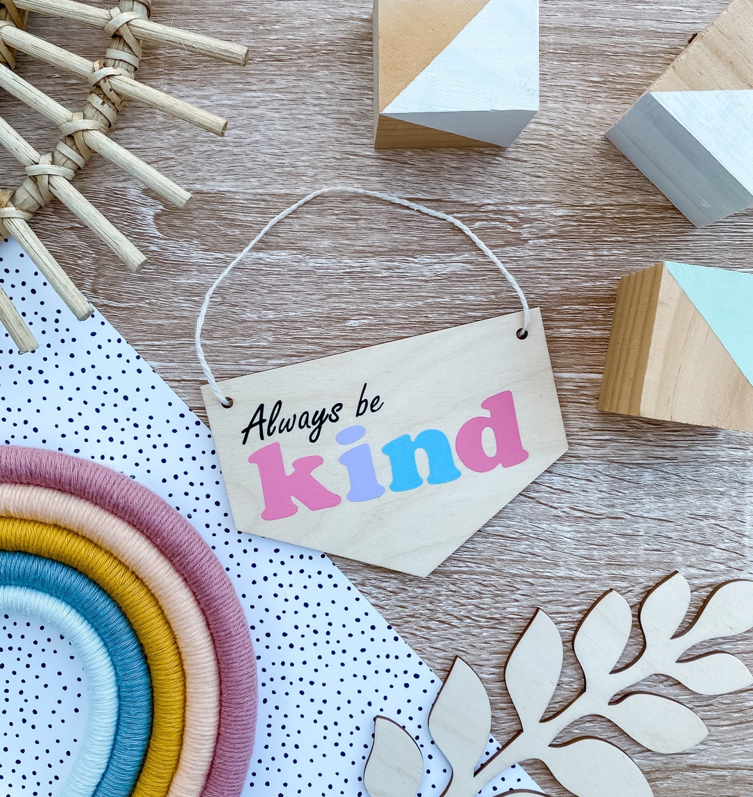 Always Be Kind Pennant Flag Banner Wooden Nursery Flag Banner Childrens ...