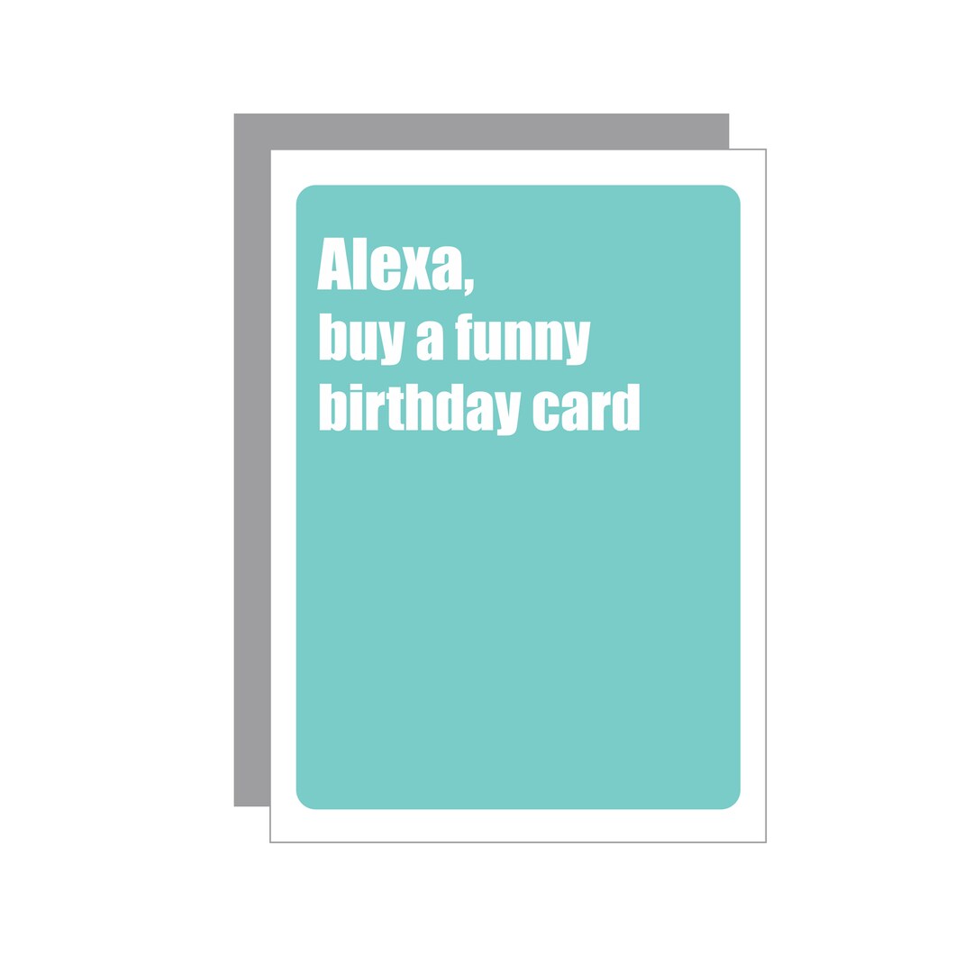 Funny Birthday Card, Funny Alexa Card, Birthday Card, Birthday Card ...