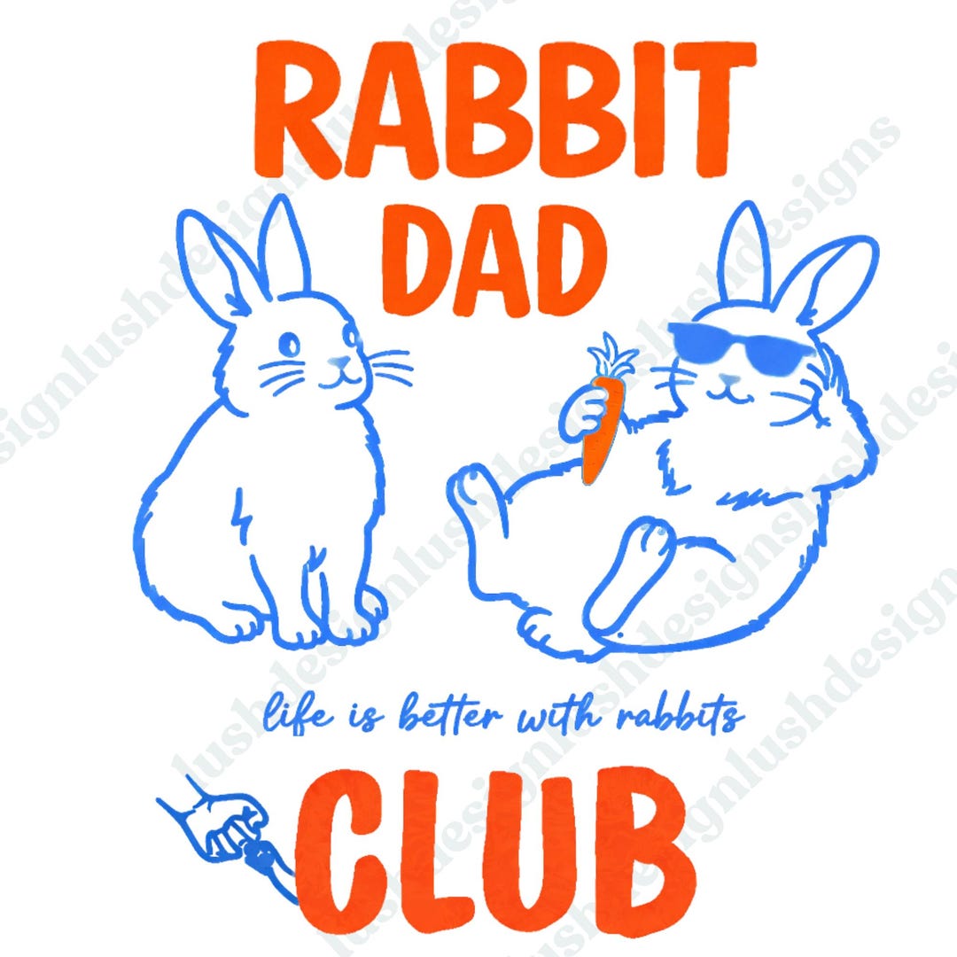 Retro Rabbit Dad Club PNG, Rabbit Daddy Digital File, Life is Better ...