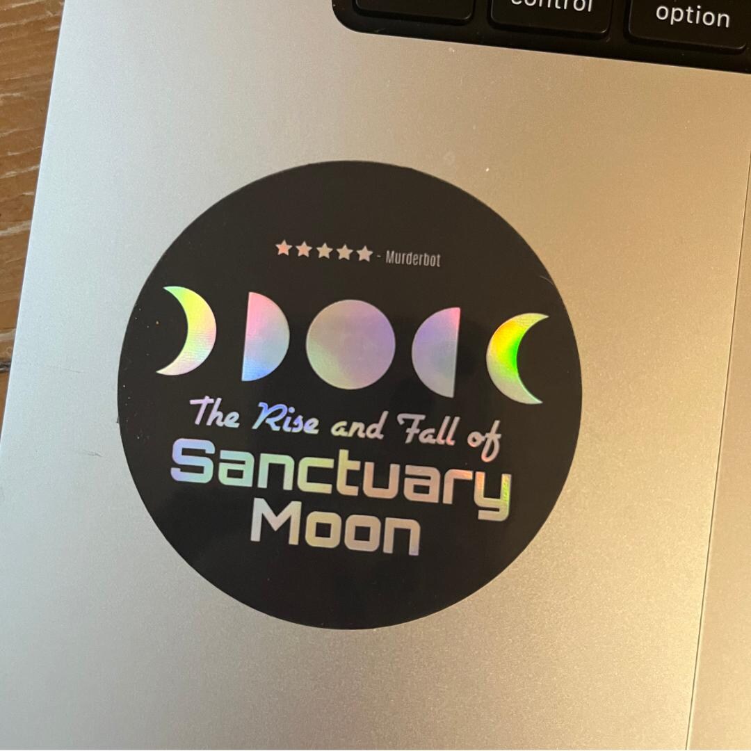 Rise and Fall of Sanctuary Moon Sticker | Muderbot Diaries ...