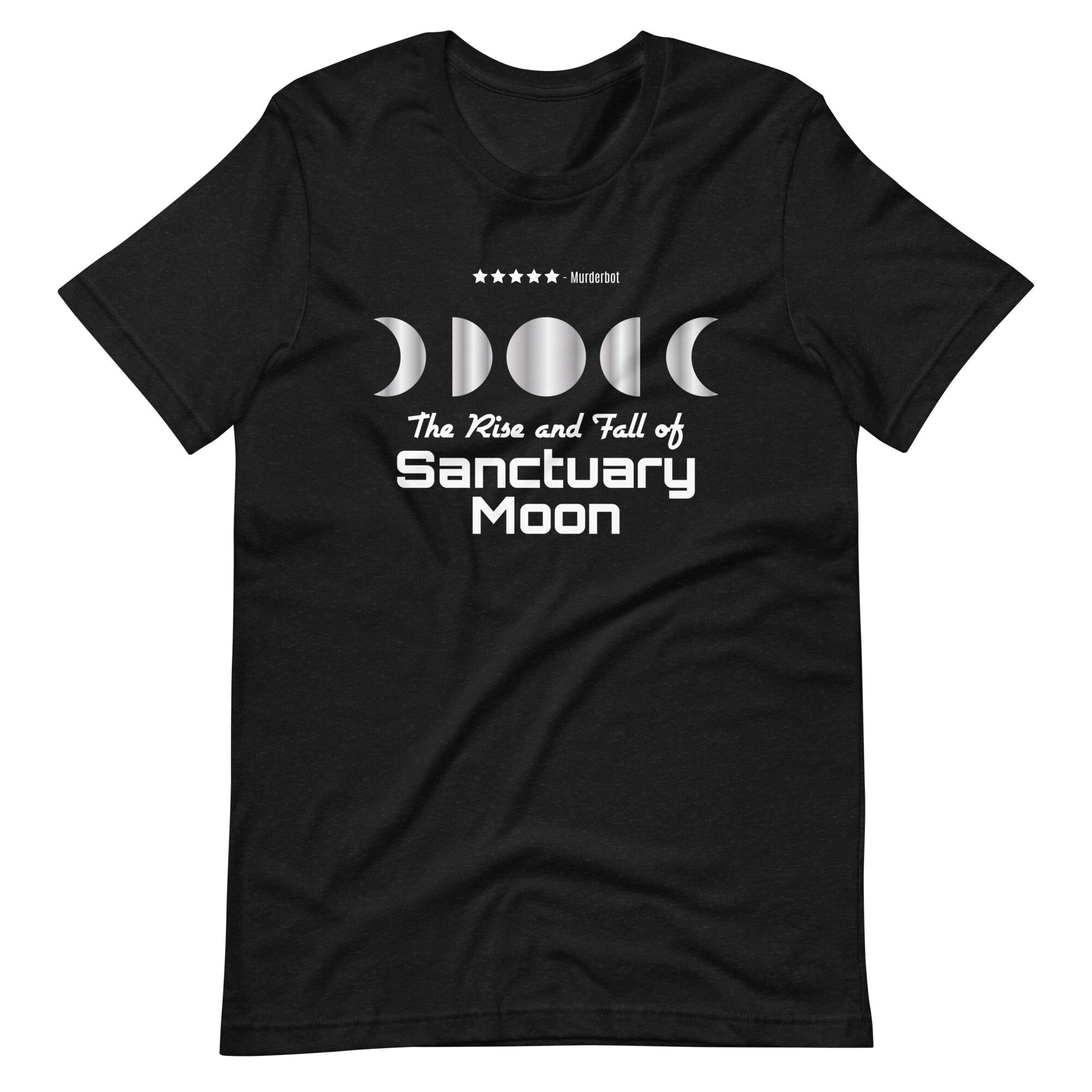 Rise and Fall of Sanctuary Moon Shirt Murderbot Shirt - Etsy