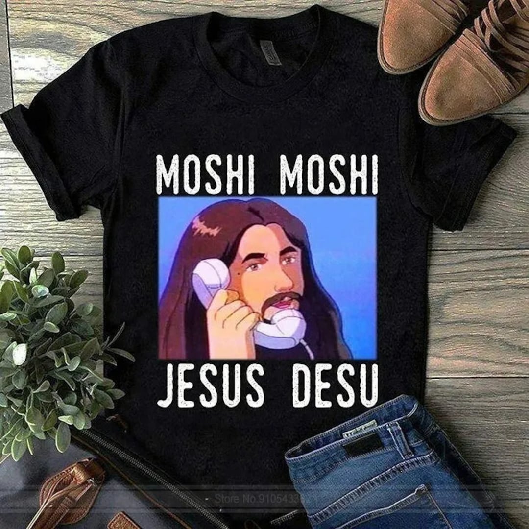 Moshi Moshi Jesus Desu Funny Meme Anime Tshirt - Etsy